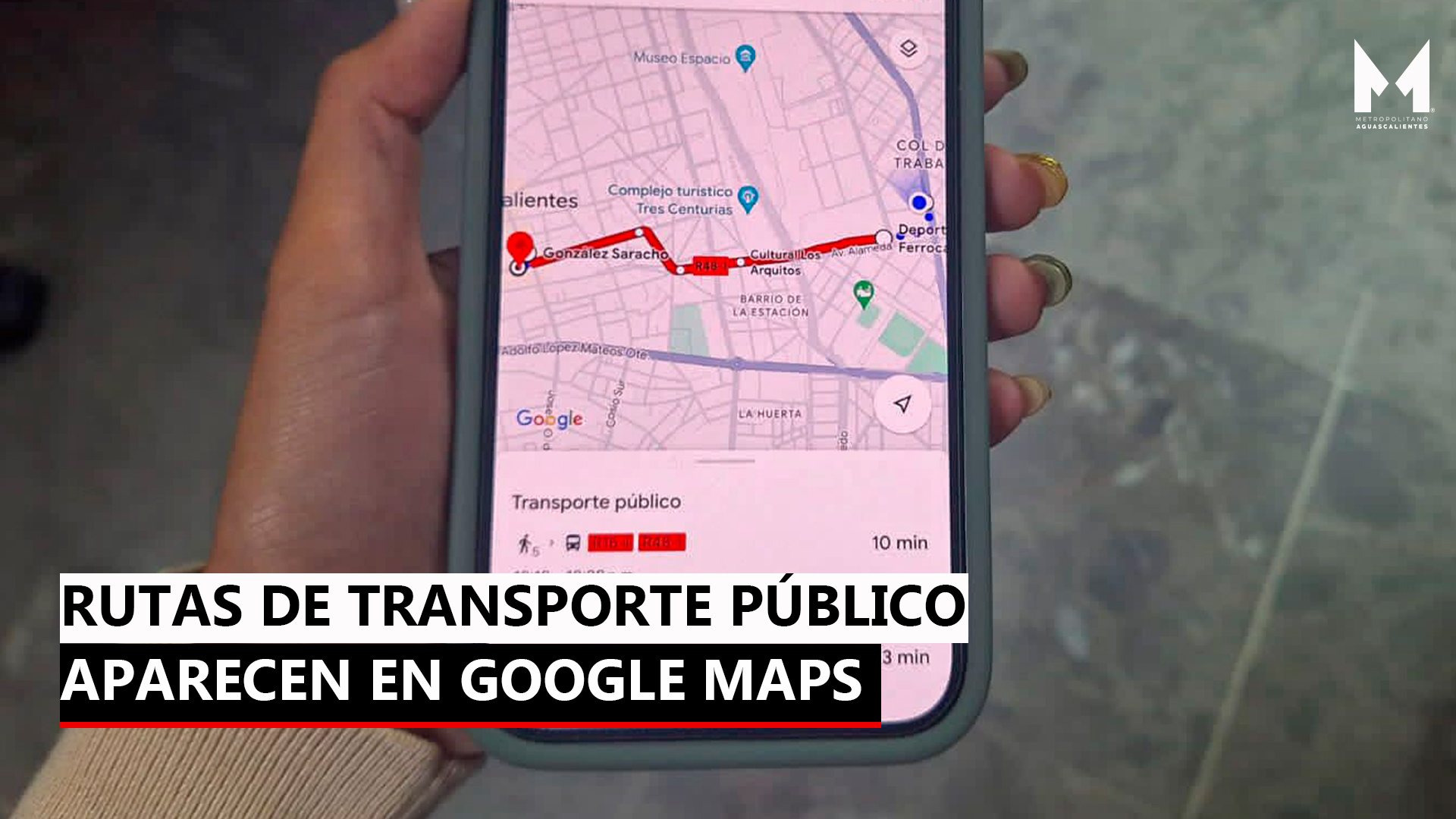 Rutas de transporte público ya aparecen en Google Maps • Metropolitano